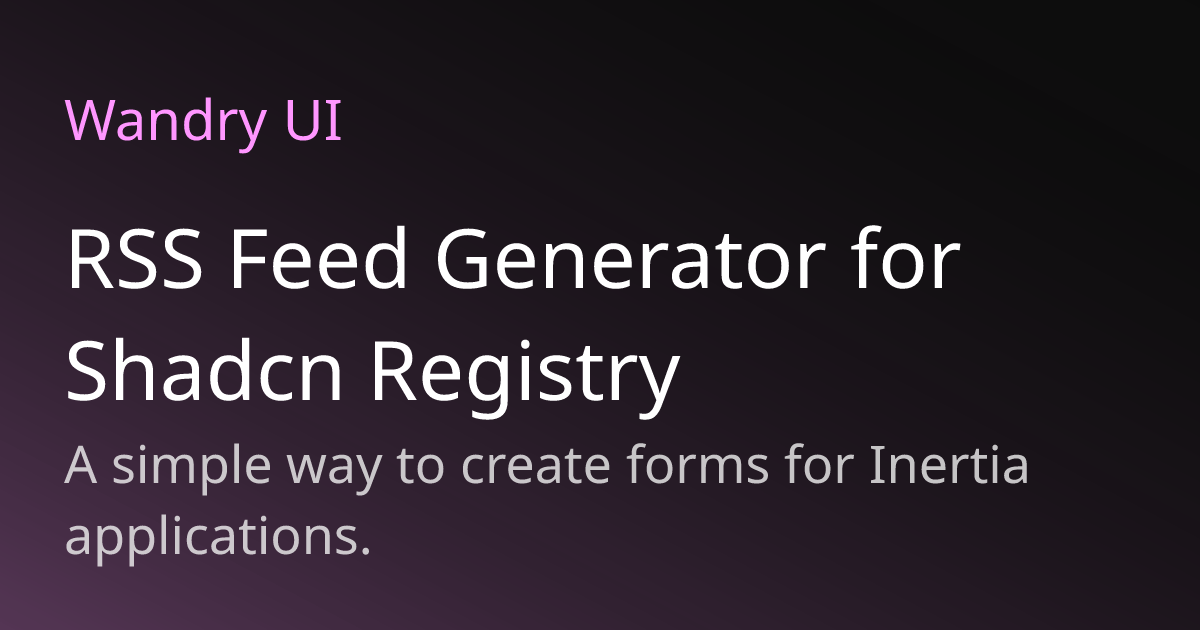 RSS Feed Generator for Shadcn Registry